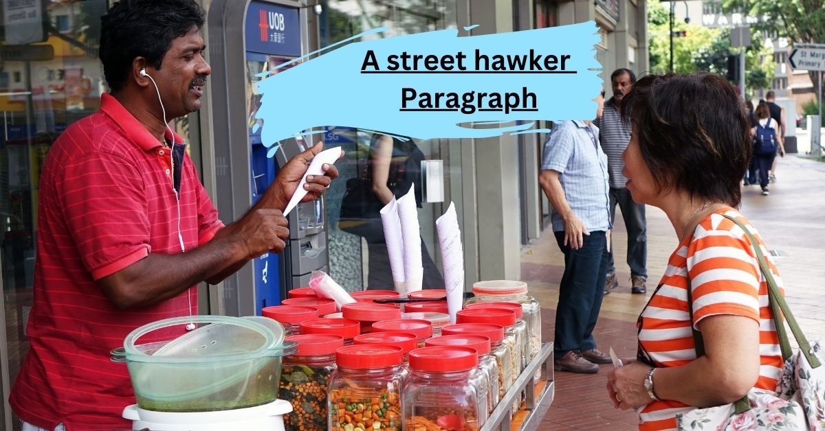 A Street Hawker Paragraph (১০ মিনিটেই মুখস্ত হবে এই প্যারাগ্রাফ ...