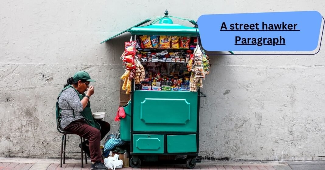 A Street Hawker Paragraph (১০ মিনিটেই মুখস্ত হবে এই প্যারাগ্রাফ ...