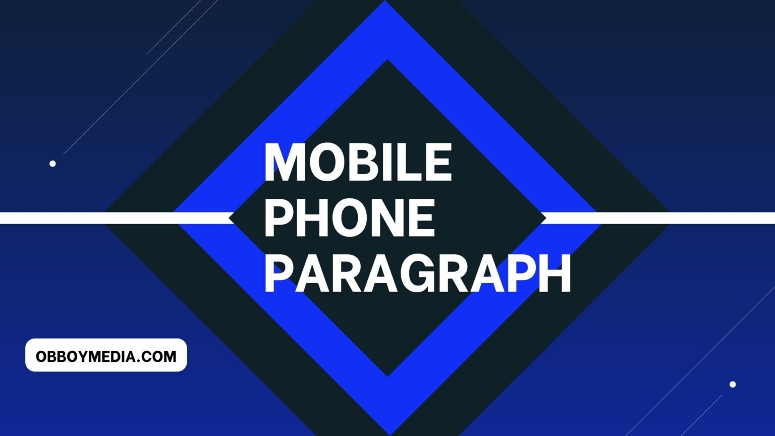 Mobile Phone Paragraph (বাংলা অর্থসহ) এটি লিখলে স্যার ফুল মার্ক দিবেই ...