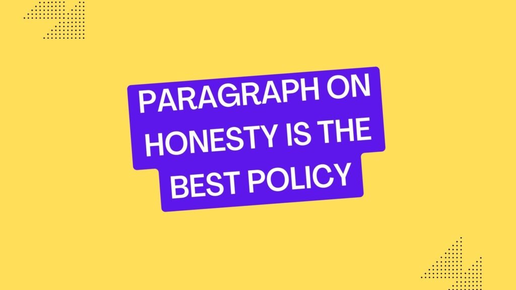 Paragraph On Honesty Is The Best Policy ( বাংলা অর্থ সহ ) সবচেয়ে সহজ ...