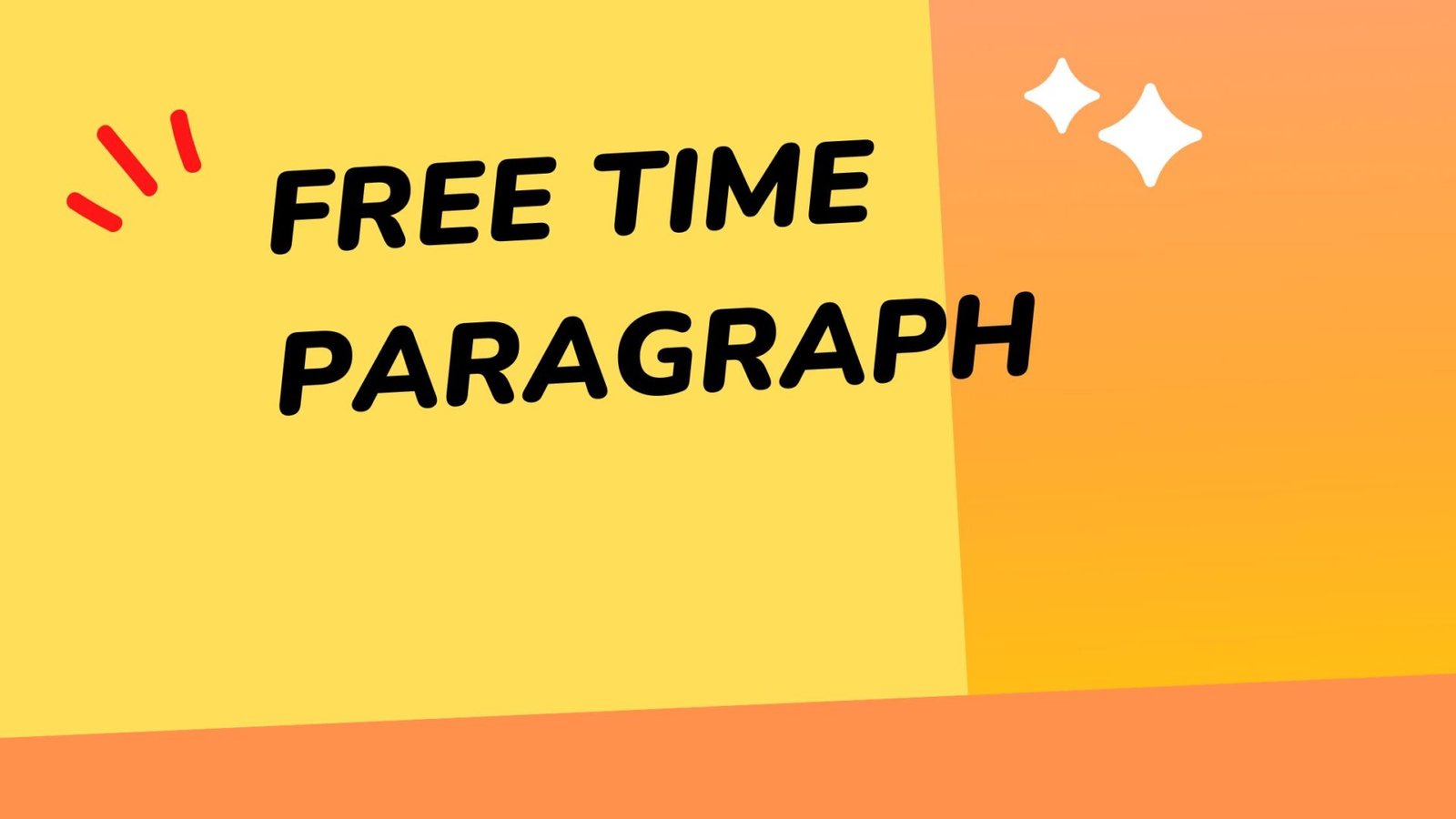Free Time Paragraph ( বাংলা অর্থ সহ ) মুখস্ত হবে ১০ মিনিটেই – অব্যয় ...