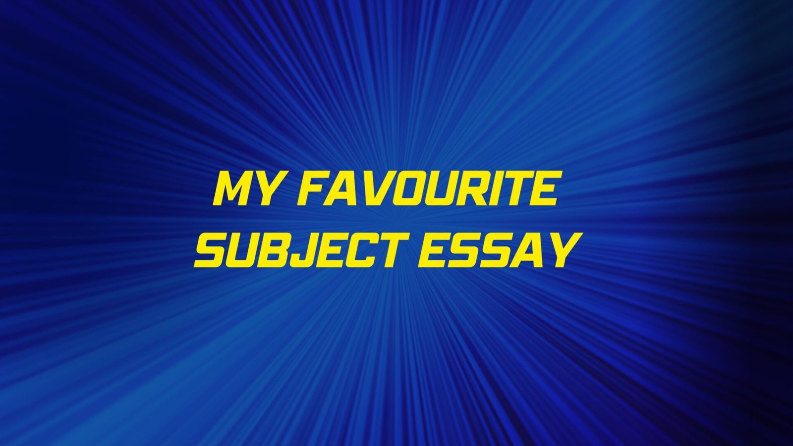 My Favourite Subject Essay ( বাংলা অর্থ সহ - সহজ ভাষায় ) কয়েক পড়াতেই ...