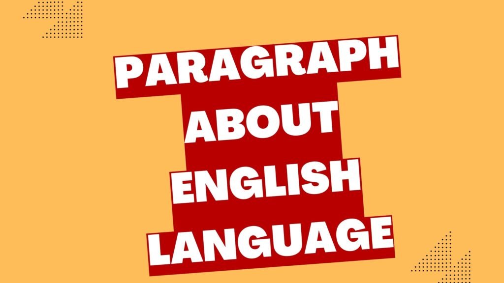 Paragraph About English Language ( বাংলা অর্থ সহ ) মুখস্ত হবে ১০ ...