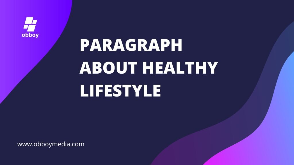 Paragraph About Healthy Lifestyle ( বাংলা অর্থ সহ ) মুখস্ত হবে ১০ ...