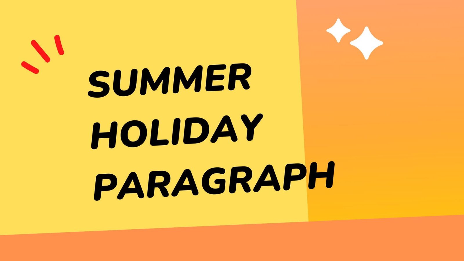 Summer Holiday Paragraph ( বাংলা অর্থ সহ - সহজ ভাষায় ) কয়েক পড়াতেই ...